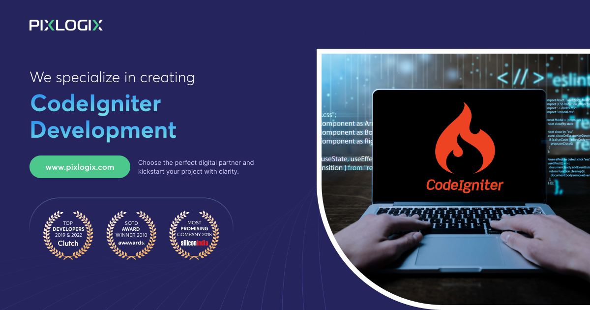CodeIgnitor Development Services Company | Codeigniter Development - Pixlogix