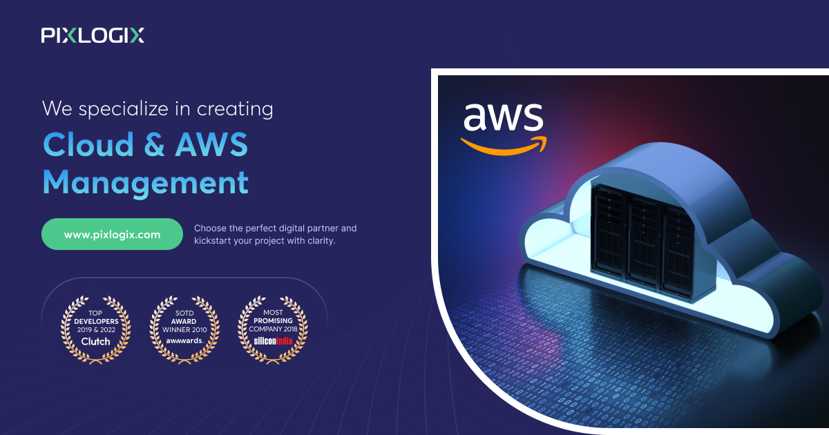 AWS Cloud Managed Services | AWS Cloud Services - Pixlogix