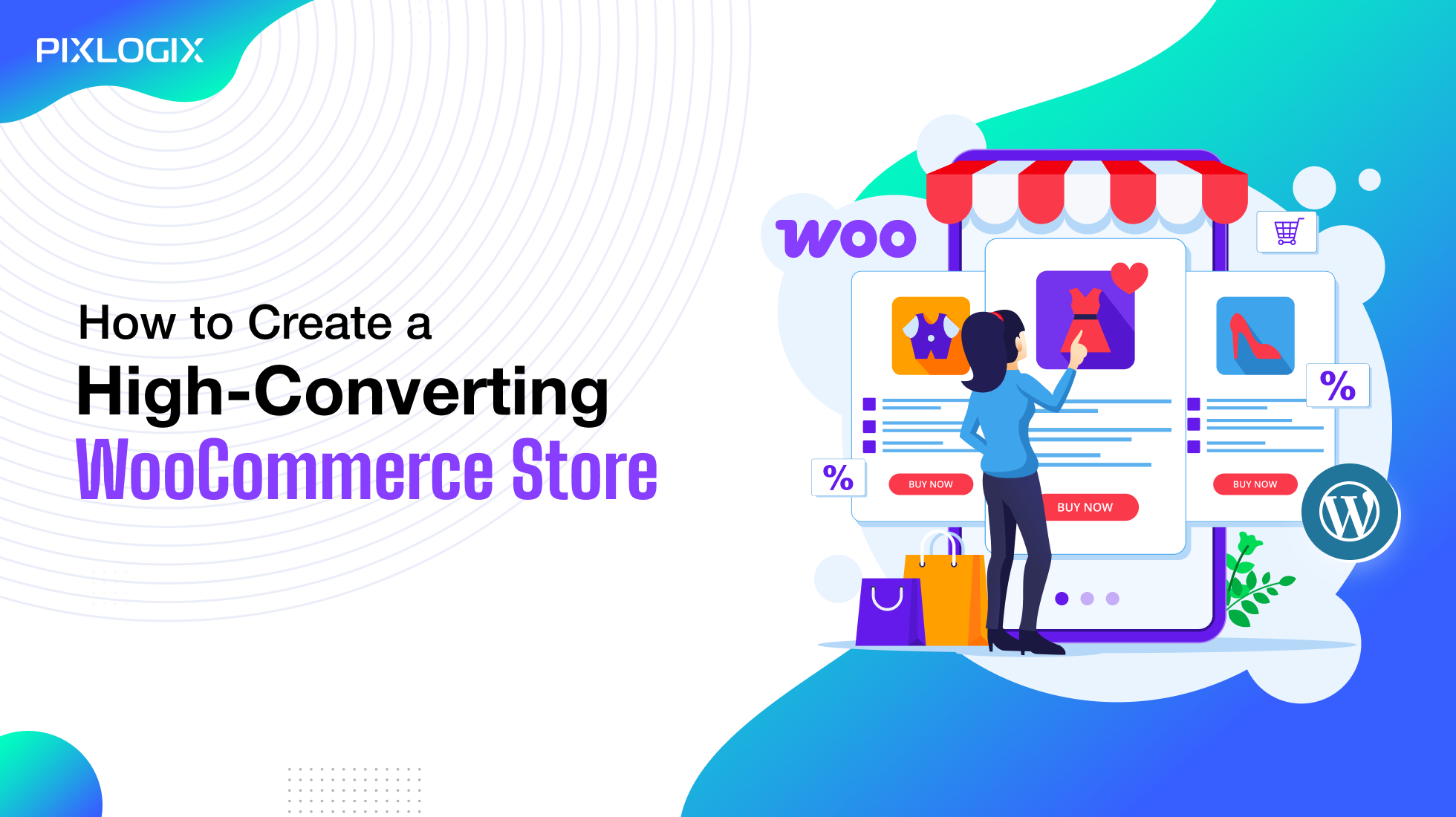7 Proven Steps to Create a High-Converting WooCommerce Store
