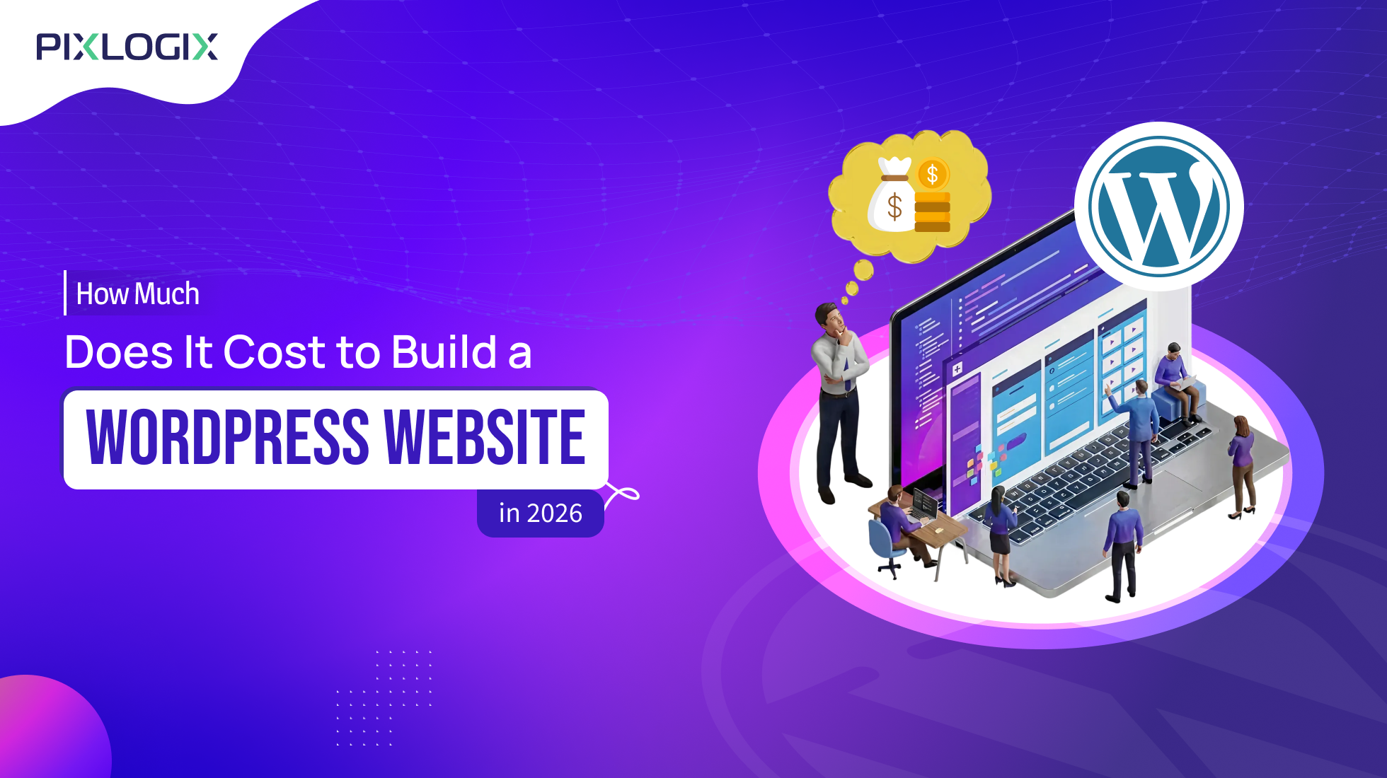 How Much Does It Cost to Build a WordPress Website in 2026?